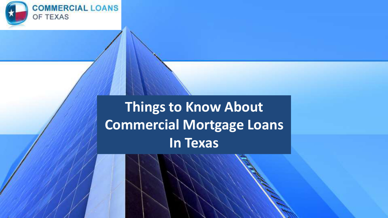 Things to Know About Commercial Mortgage Loans In Texas by commercial ...