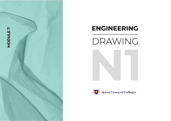 Engineering Drawing N1 - Module 7 by E-Publishing