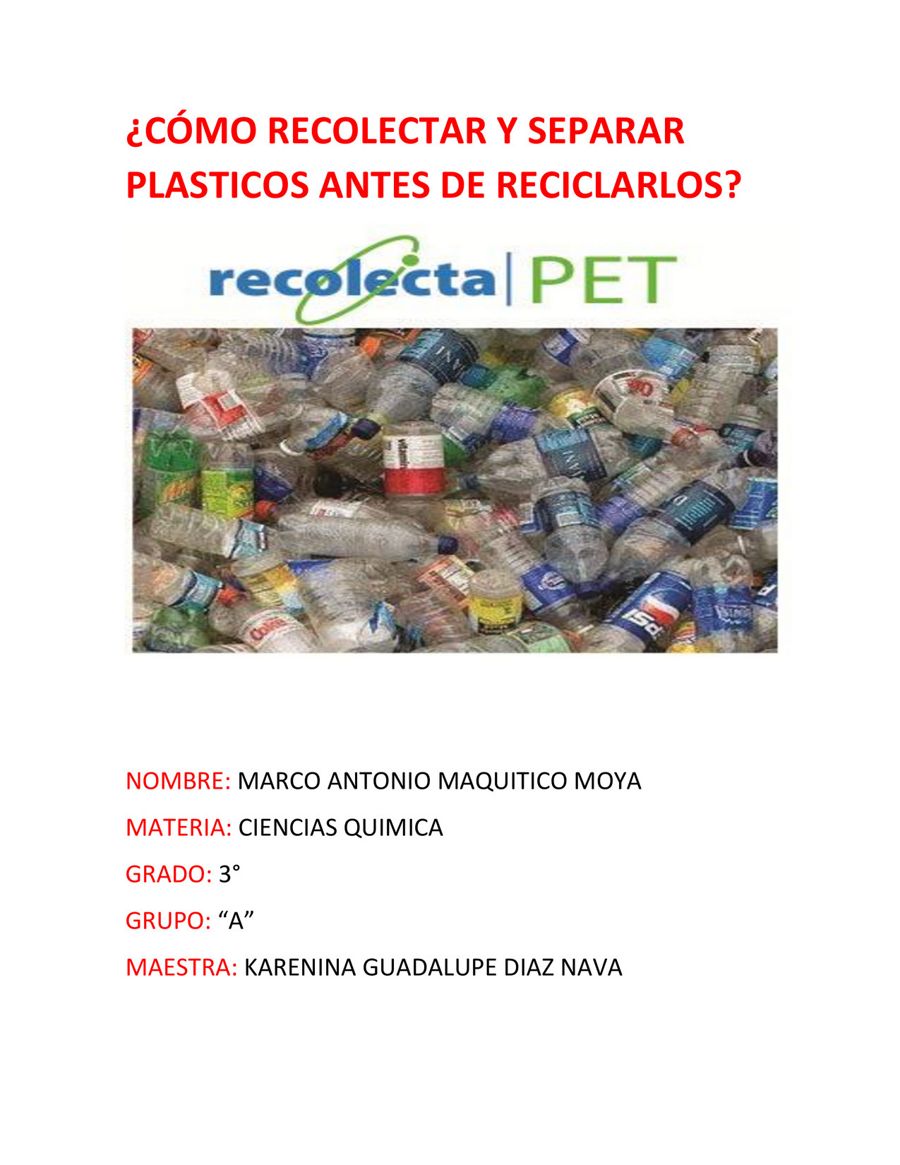 CÓMO RECOLECTAR Y SEPARAR PLASTICOS ANTES DE RECICLARLOS by Marco ...