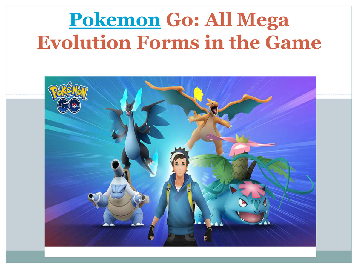Pokemon Go All Mega Evolution Forms in the Game by grace smith - Flipsnack