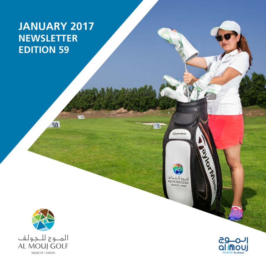 Almouj Golf Newsletter January 2017 by Al Mouj Golf - Flipsnack