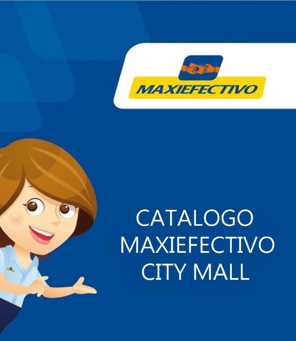 CATALOGO MAXIEFECTIVO CITY MALL by bryan vasquez - Flipsnack
