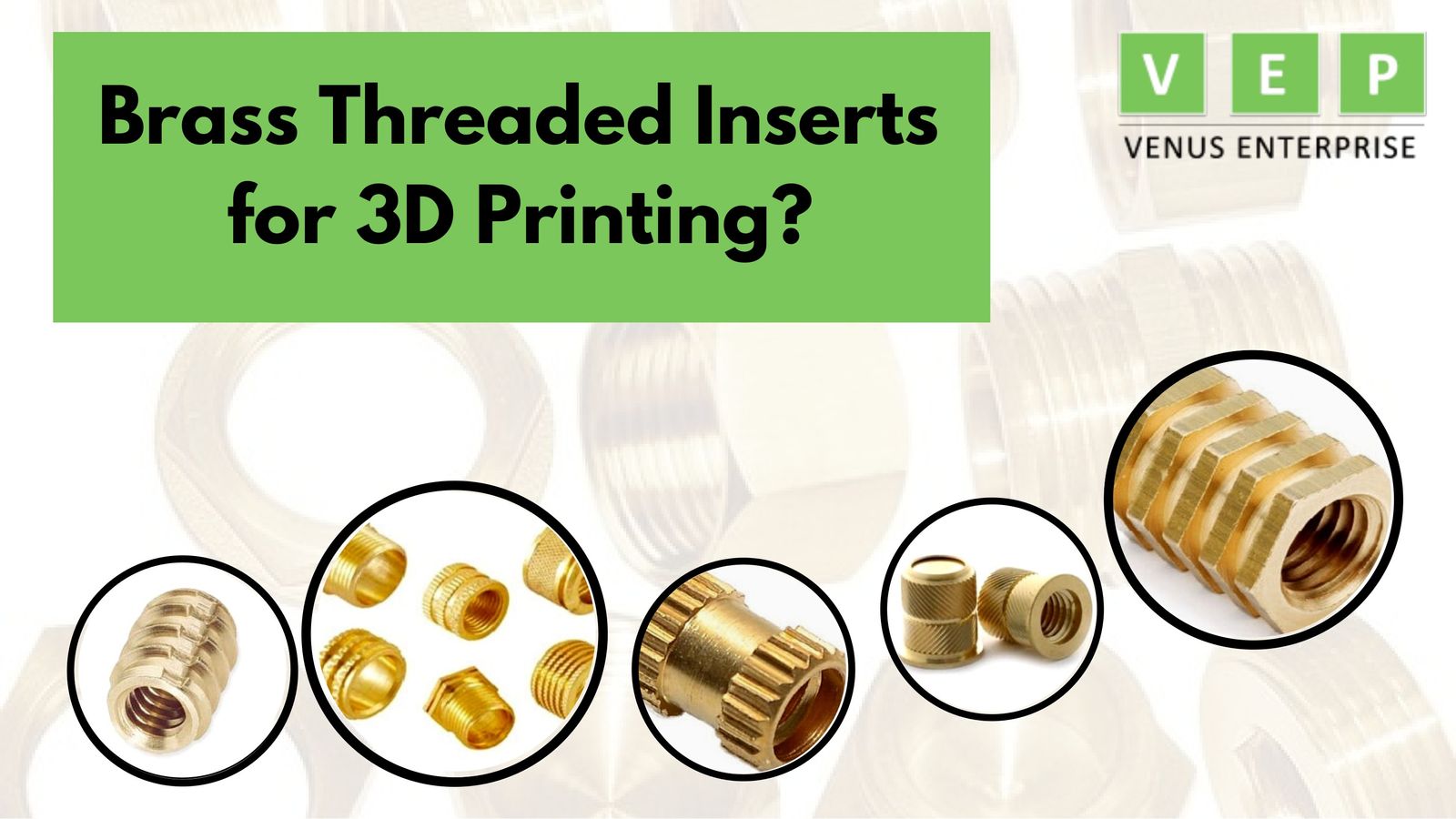 How to use Brass Threaded Inserts for 3D Printing by Venus Enterprise ...