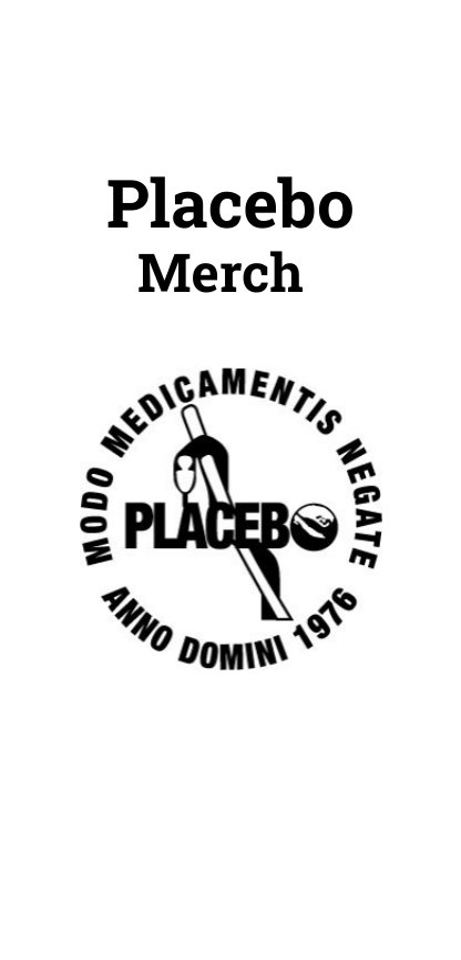 Placebo Merch by - Flipsnack