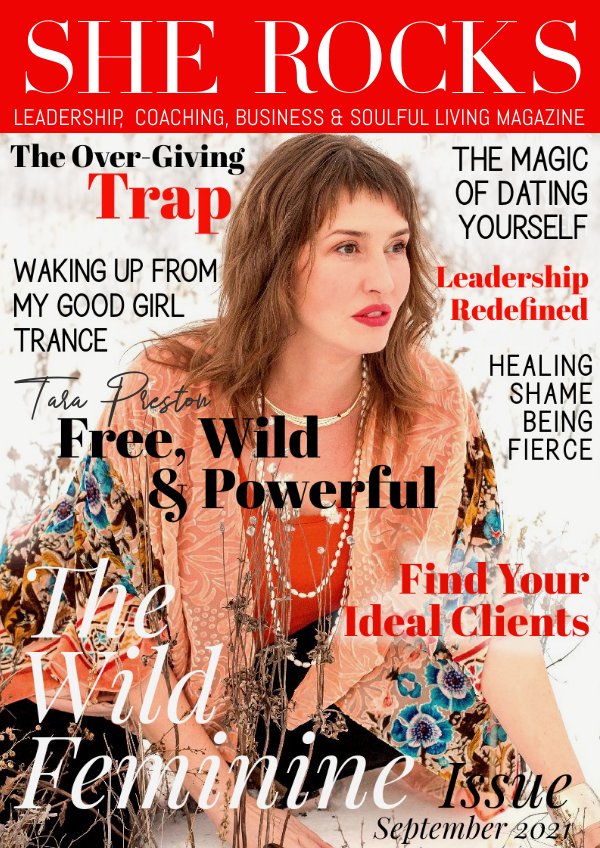 SHE ROCKS Magazine - The Wild Feminine issue by... - Flipsnack