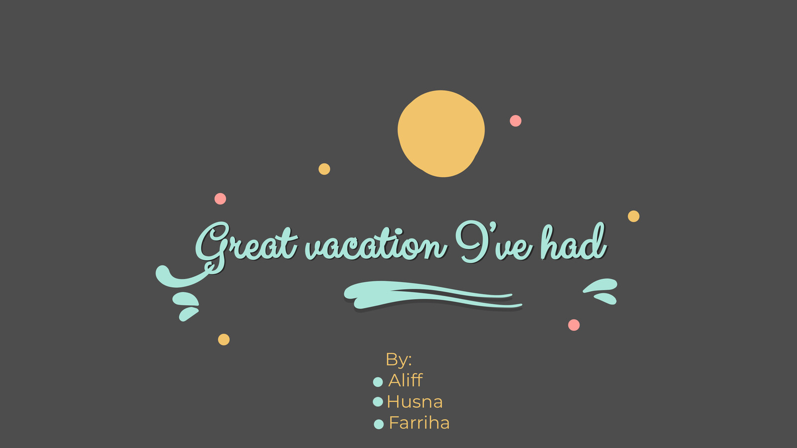 Great Vacation I've Had by HUSNA - Flipsnack