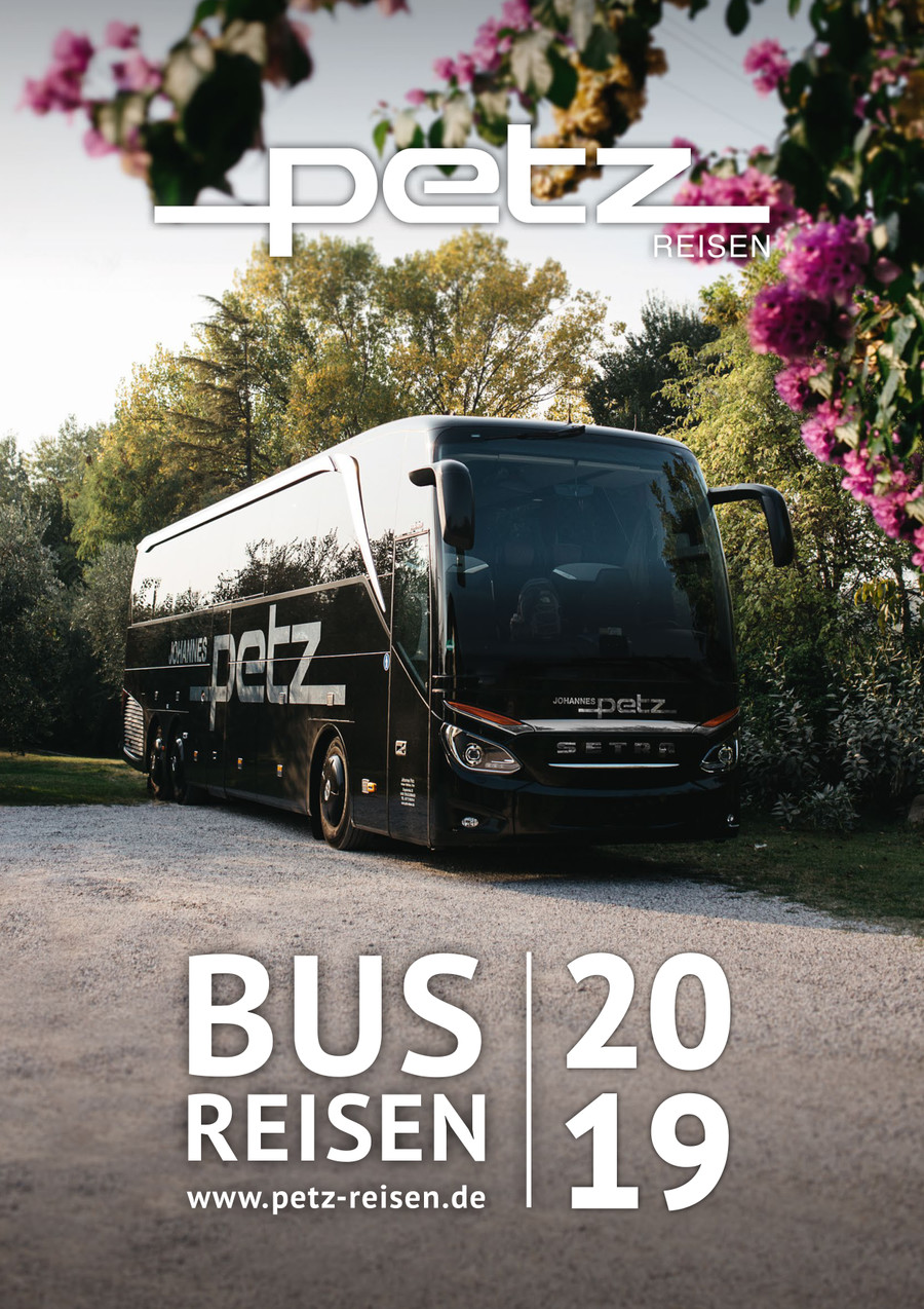 Petz Reisen - Bus Reise Katalog 2019 by Daniel Petz - Flipsnack