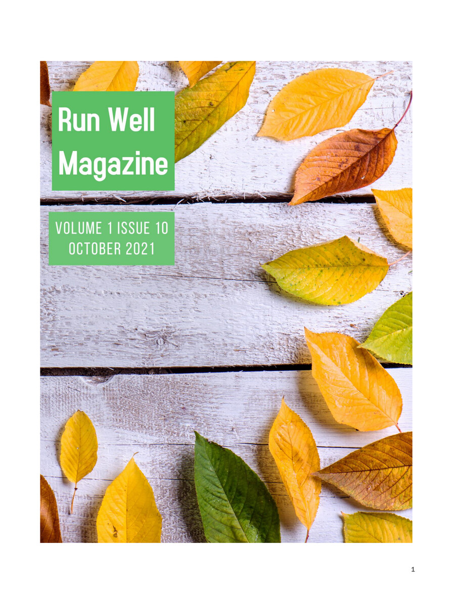 RUN WELL MAGAZINE October 2021 ISSUE 10 by Constance Thornton - Flipsnack