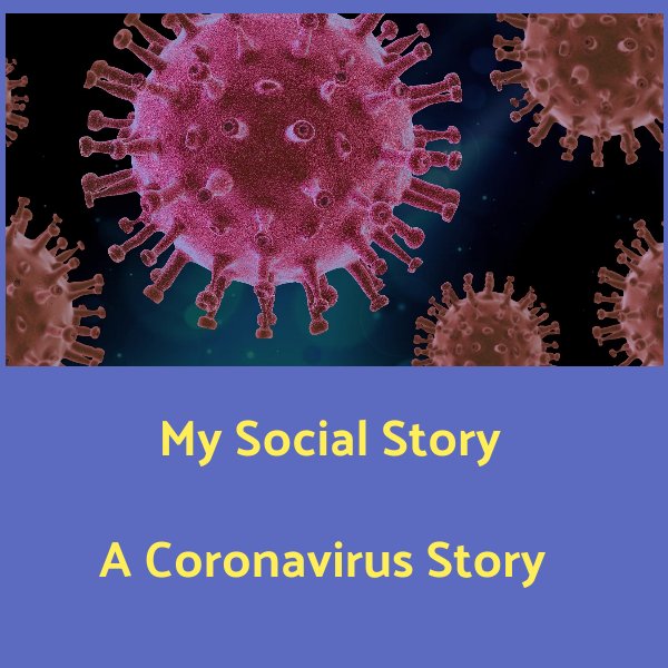 My coronavirus social story by Luanne Tan by Luanne Michelle Tan ...