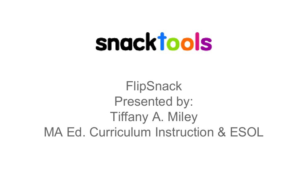 SnackTools: FlipSnack by tamiley6 - Flipsnack