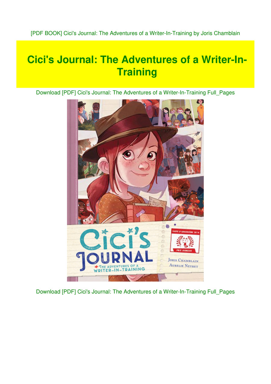 [PDF BOOK] Cici's Journal: The Adventures of a Writer-In-Trainin by ...