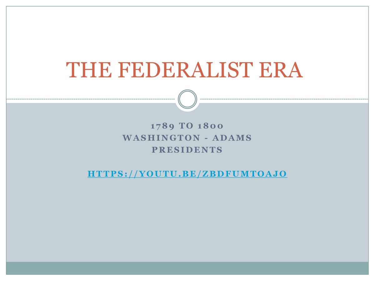 The Federalist Era by fsparks - Flipsnack