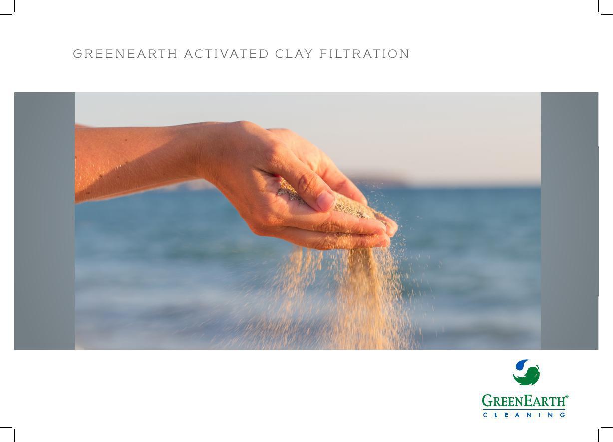 Activated Clay Filtration Brochure by GreenEarth Cleaning - Flipsnack