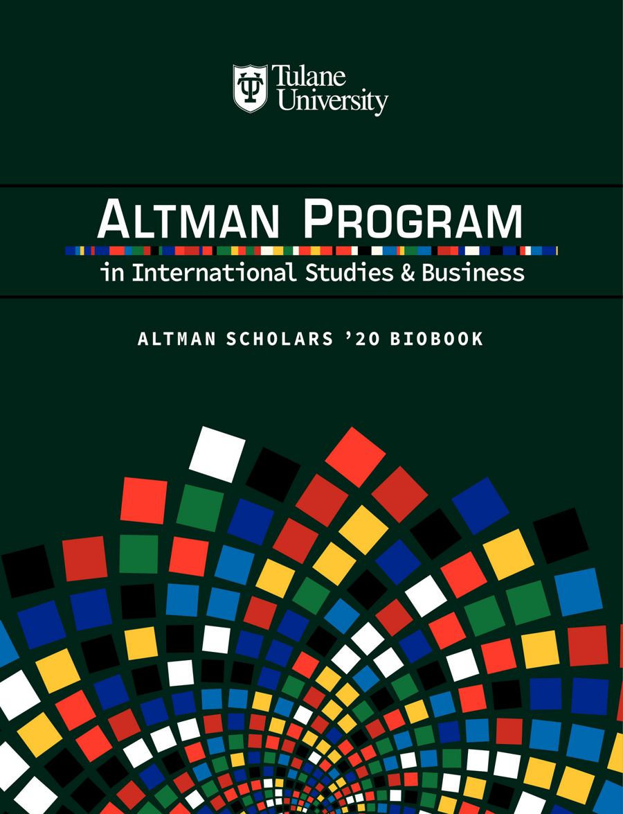 Altman Scholars '20 Bio Book by Tulane News - Flipsnack