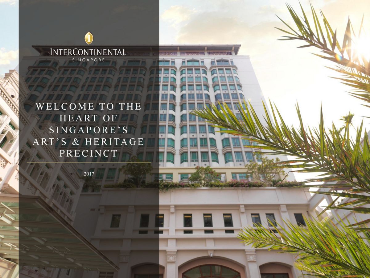 Overview_InterContinental Singapore_2017 by... - Flipsnack