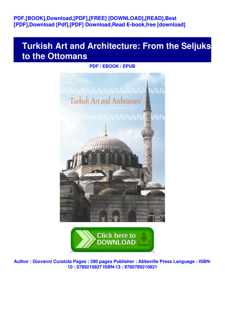 [PDF] free Turkish Art and Architecture: From the Seljuks to the by ...