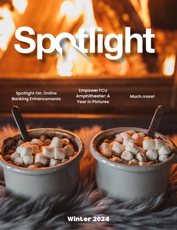 Spotlight Winter 2024 by Empower FCU - Flipsnack