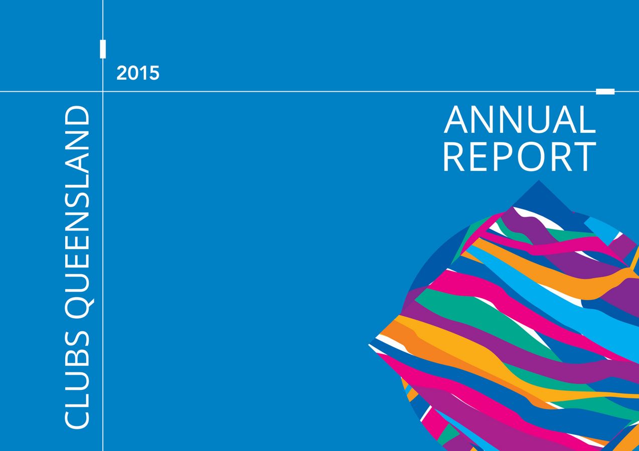 CQ Annual Report 2015 by Clubs Queensland - Flipsnack