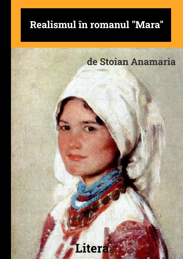 Realismul în creația ”Mara” de Ioan Slavici by ANAMARIA STOIAN - Flipsnack