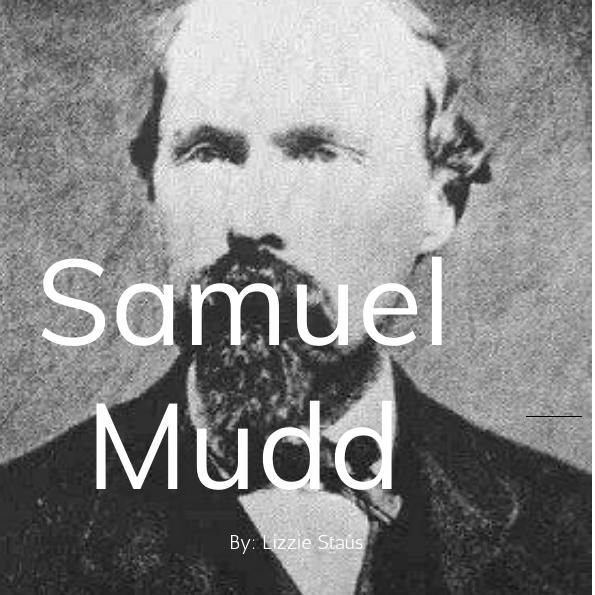 Samuel A Mudd by Elizabeth Staus - Flipsnack
