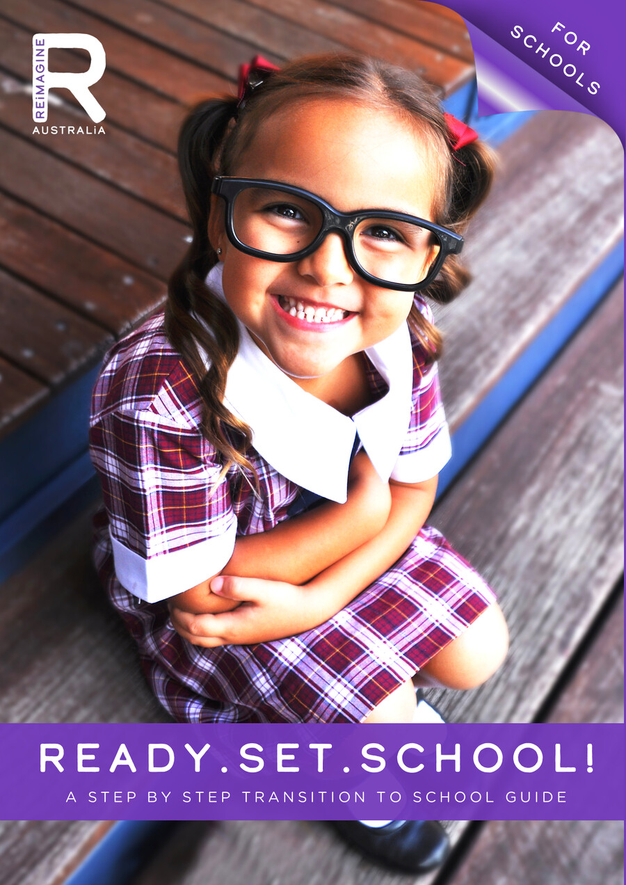 Ready Set School Guide for Schools by Reimagine Australia - Flipsnack