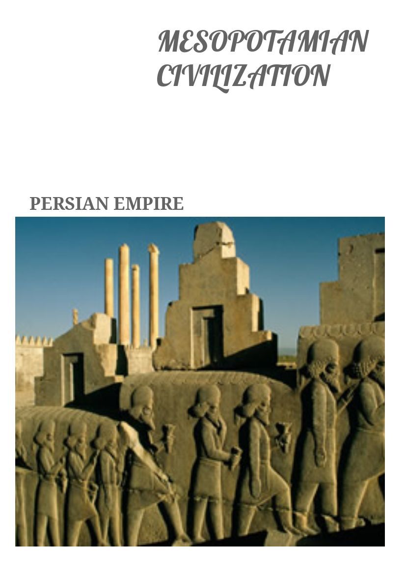 Persian Empire/ Mesopotamian Civilization by chino2003 - Flipsnack